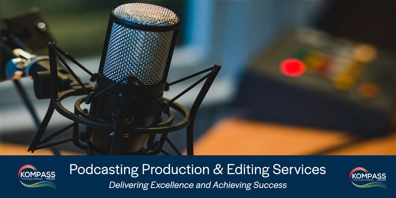 Podcast Services - Kompass Media